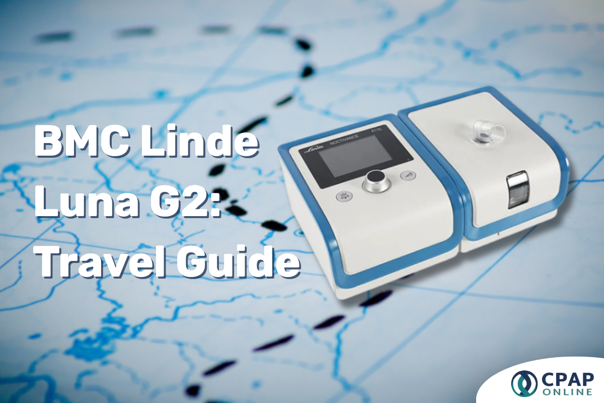 BMC Linde Luna G2 Travel Guide: Your Key to Restful Adventures – CPAP ...